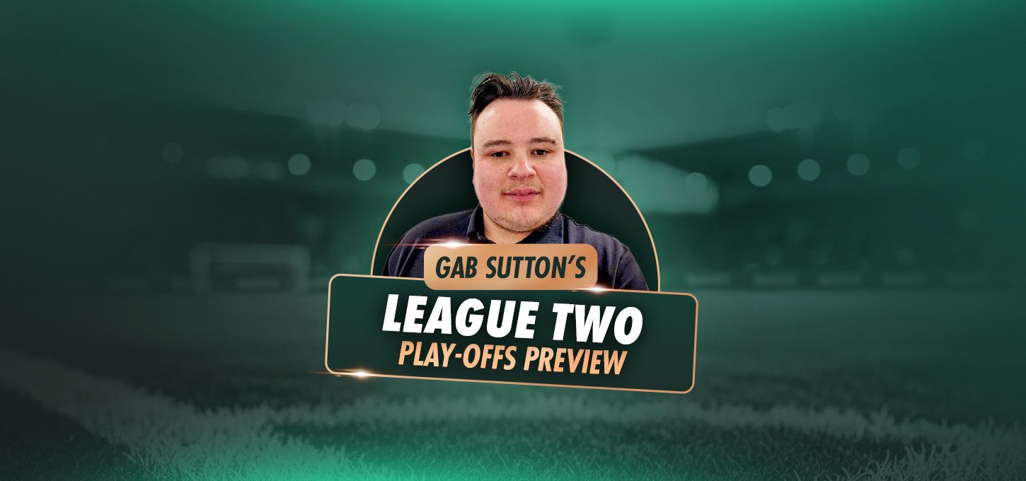 Gab Sutton's 2025/26 League Two Play-Offs Preview - bet365 News UK