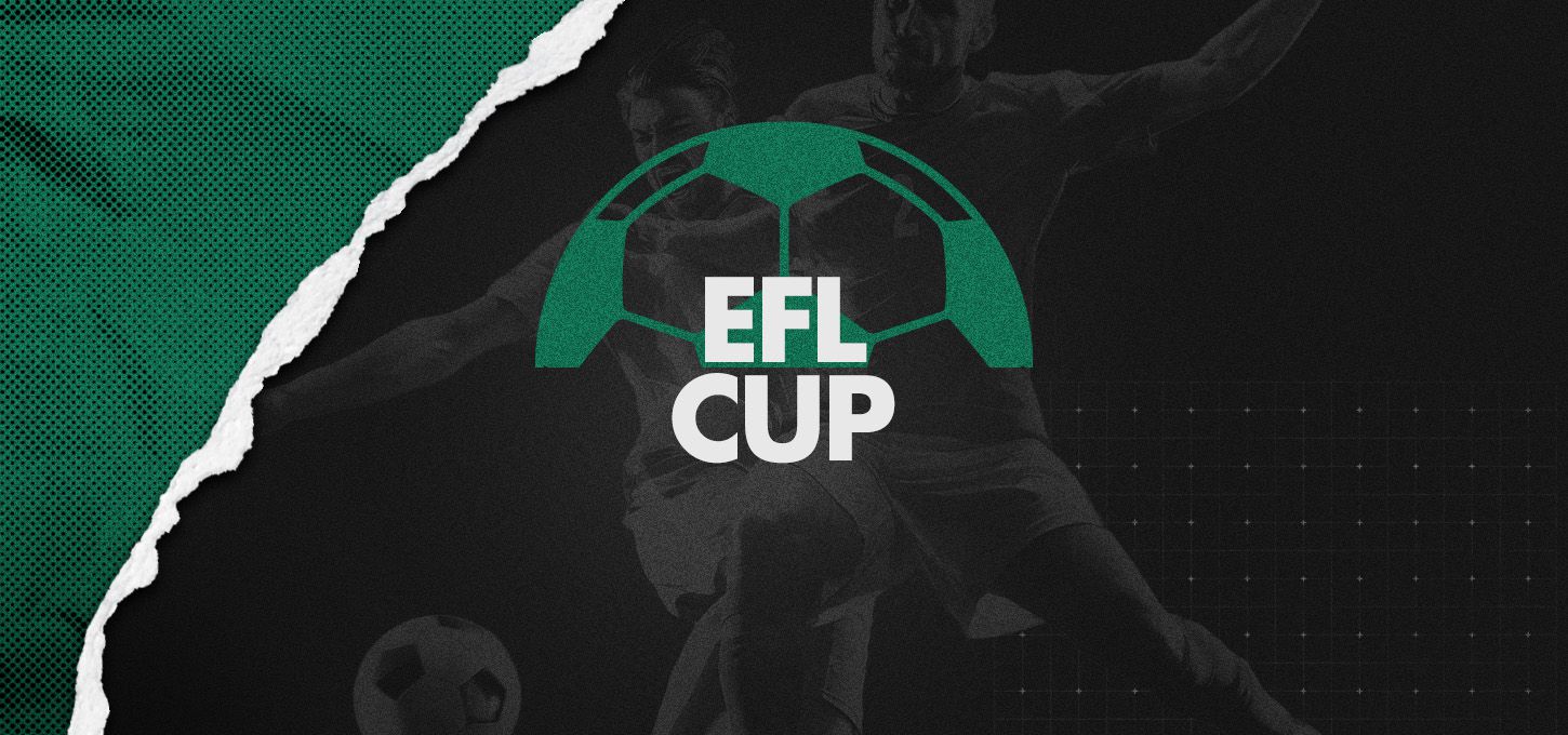 EFL Cup semi-final draw - bet365 News UK